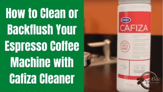 How to Use Cafiza Espresso Machine Cleaner – Complete Guide to Cafiza ...