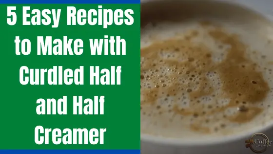 What to do with Curdled Half and Half? – 5 Recipes to Make with Sour ...